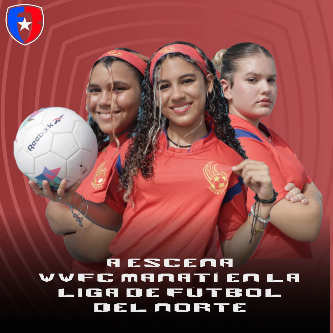 WWFC Manatí hará su debut en la Liga del Norte Superior Femenina ...